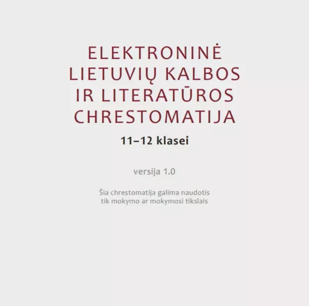 Lietuvių kalbos ir literatūros chrestomatija 11–12 klasei | Švietimo portalas | Emokykla