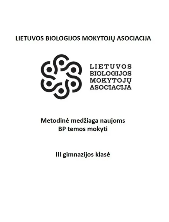 Lietuvos biologijos mokytojų asociacijos metodinė medžiaga (III ...