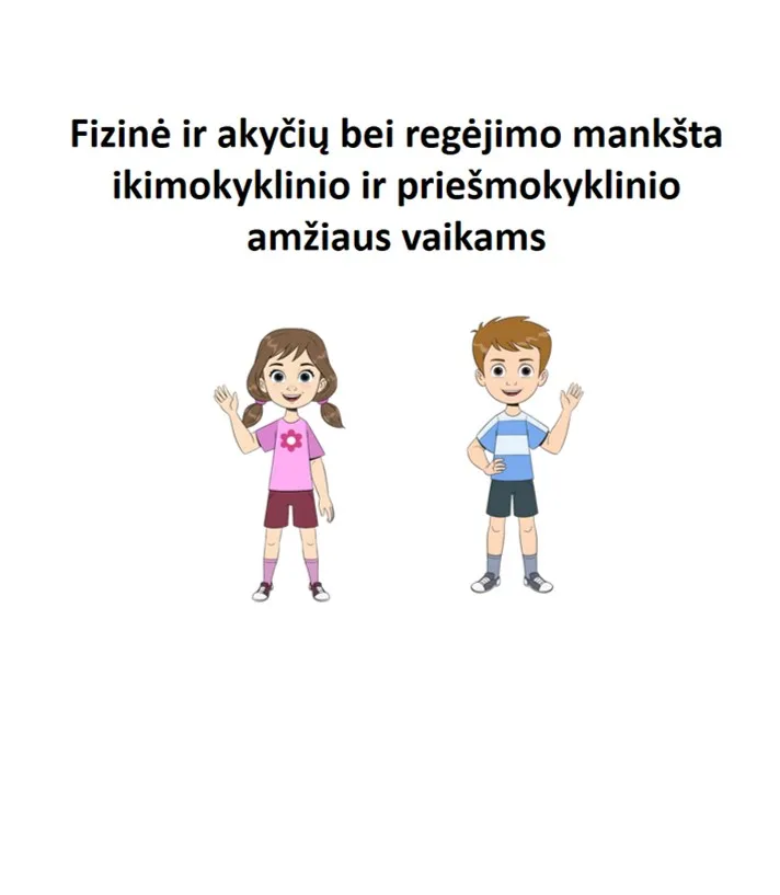 Fizinė ir akyčių bei regėjimo mankšta ikimokyklinio ir priešmokyklinio ...