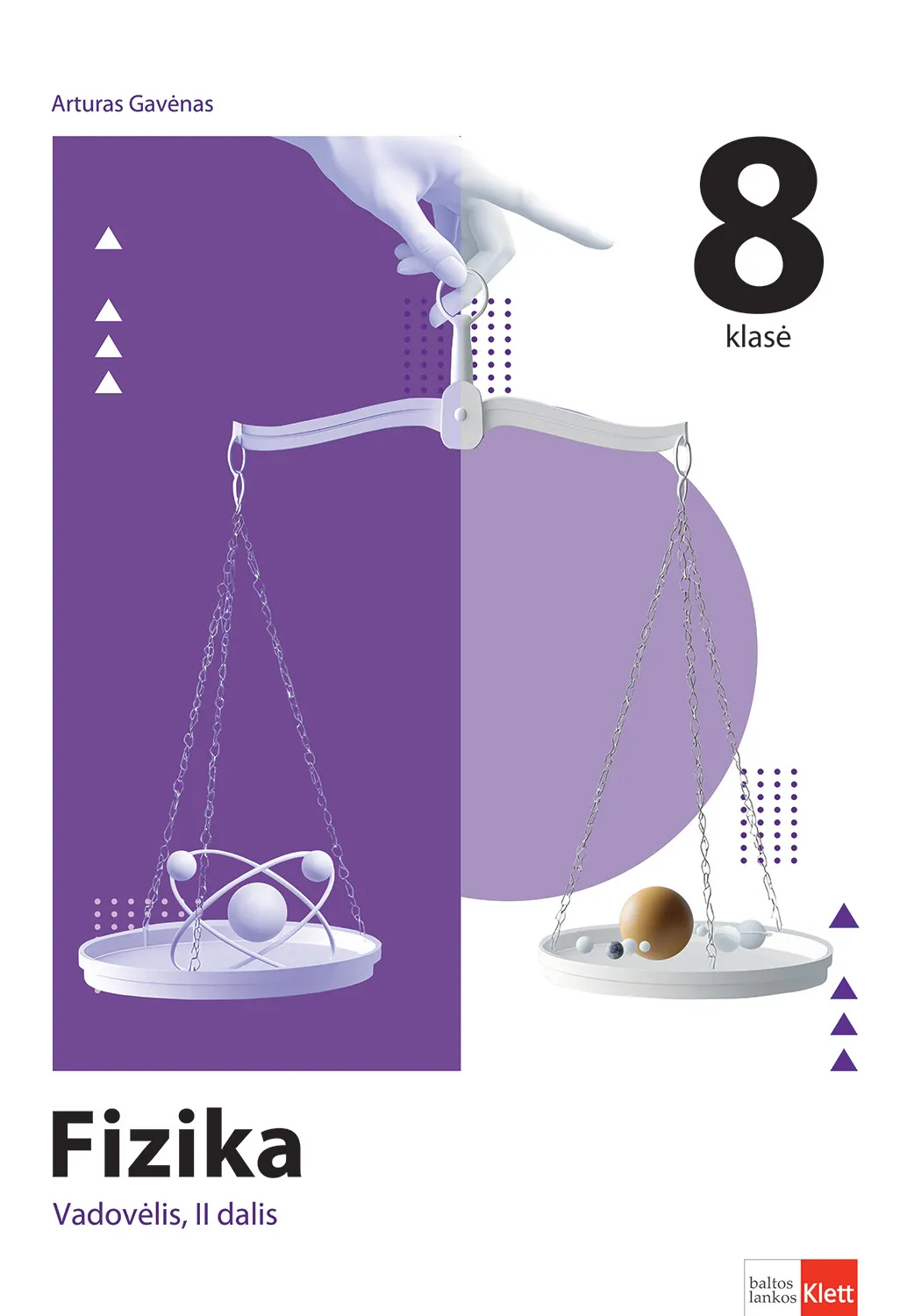 Fizika. Vadovėlis 8 klasei, I dalis | Švietimo portalas | Emokykla